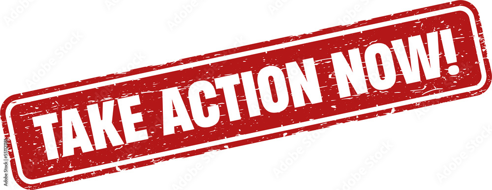 Take action now grunge rubber stamp. Vintage old red color texture ...