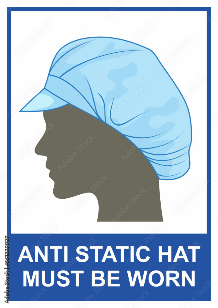 Wear your anti static hat safety precaution signage. Man or woman head ...