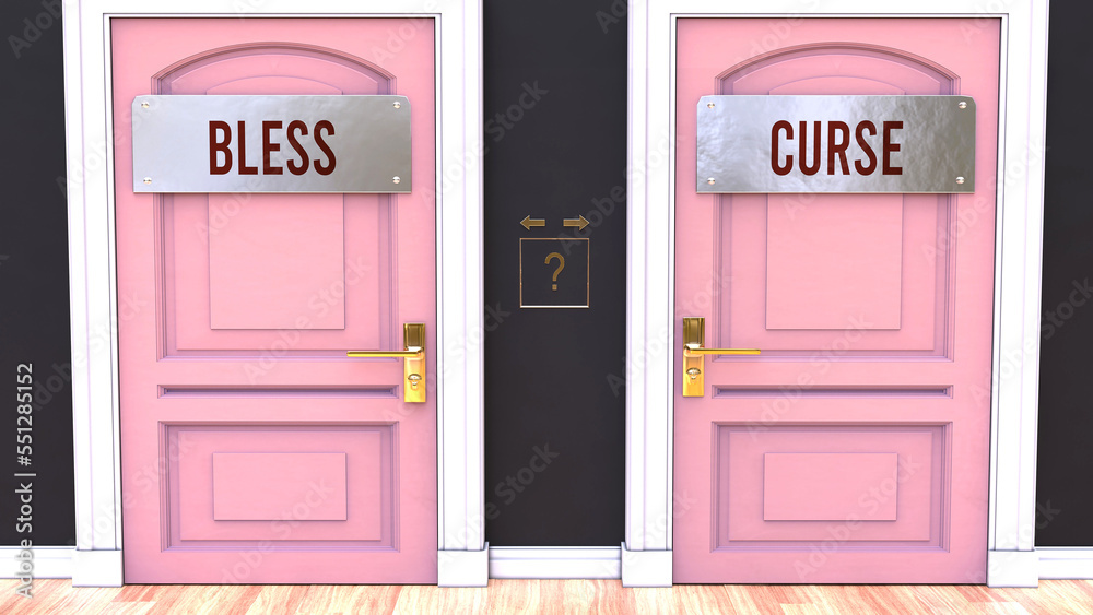Bless or Curse - making decision by choosing either one. Two ...