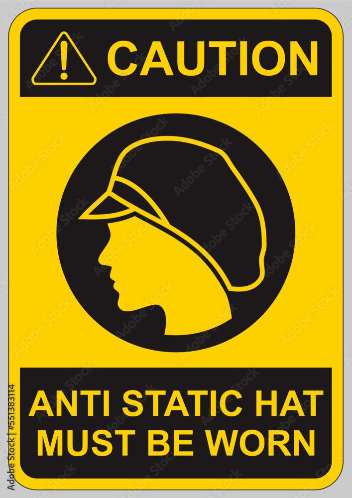 Caution, anti static hat must be worn yellow safety signage. Stock ...