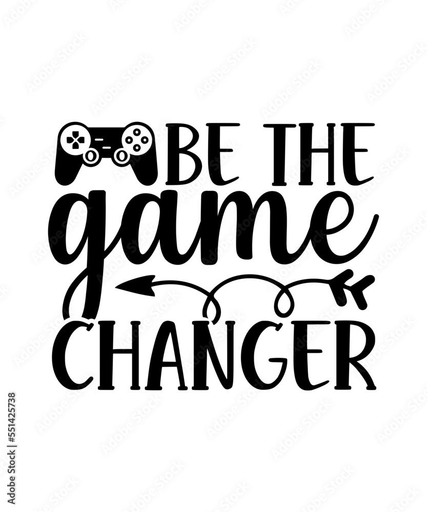 Be the game changer, Gamer SVG bundle, Gaming SVG bundle, Gamer SVG ...