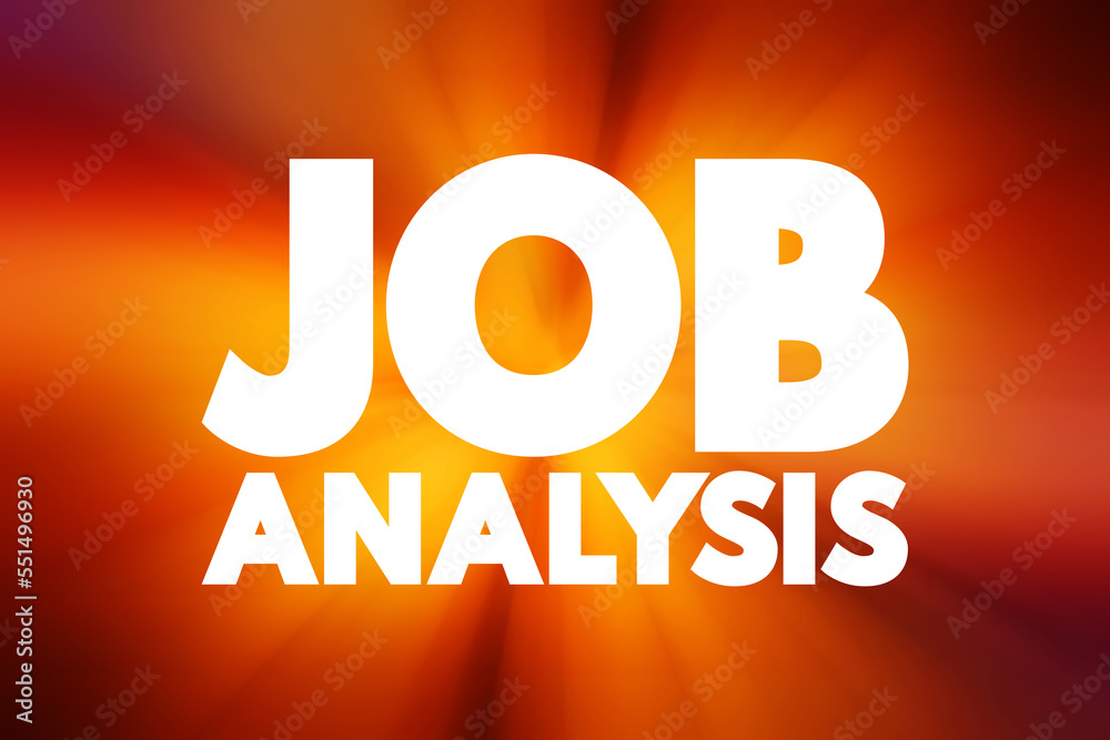 Job Analysis - process of studying a job to determine which activities ...