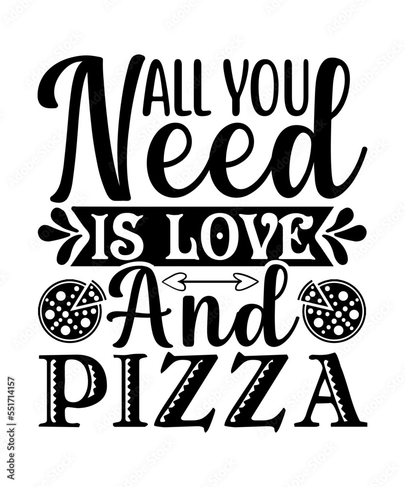 All you need is love and pizza SVG, Pizza Svg, Pizza SVG bundle, Pizza ...