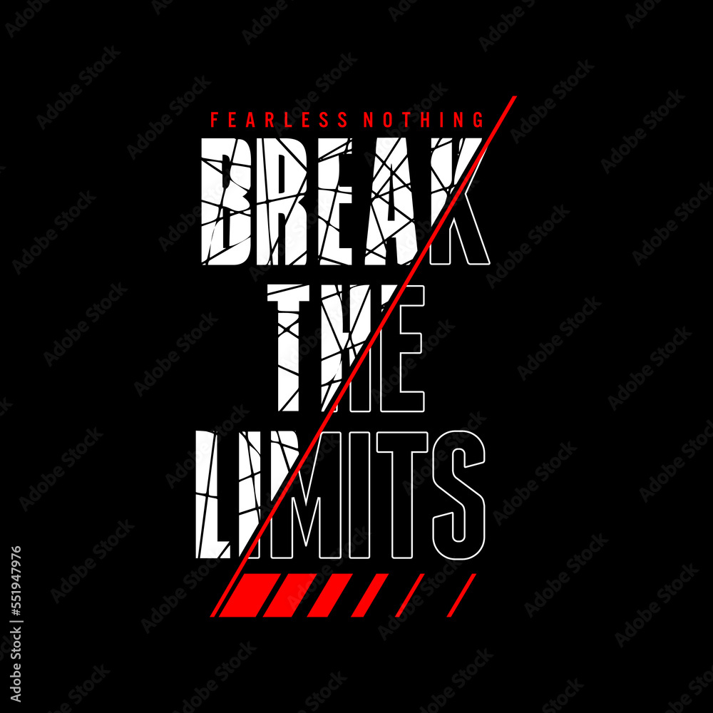 break the limits stylish motivational quotes typography slogan. vector ...