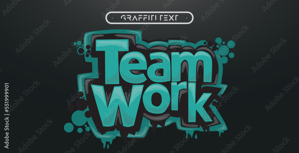 TEAM WORK Graffiti text effect, editable spray and street text style ...