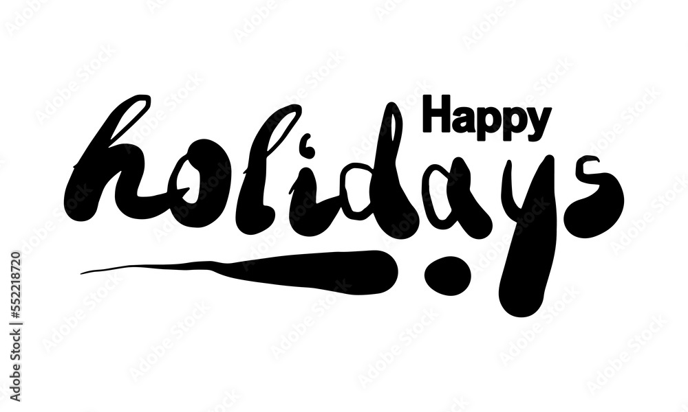 Happy Holidays Text Hand Lettering Calligraphy Hand Drawn Style Use