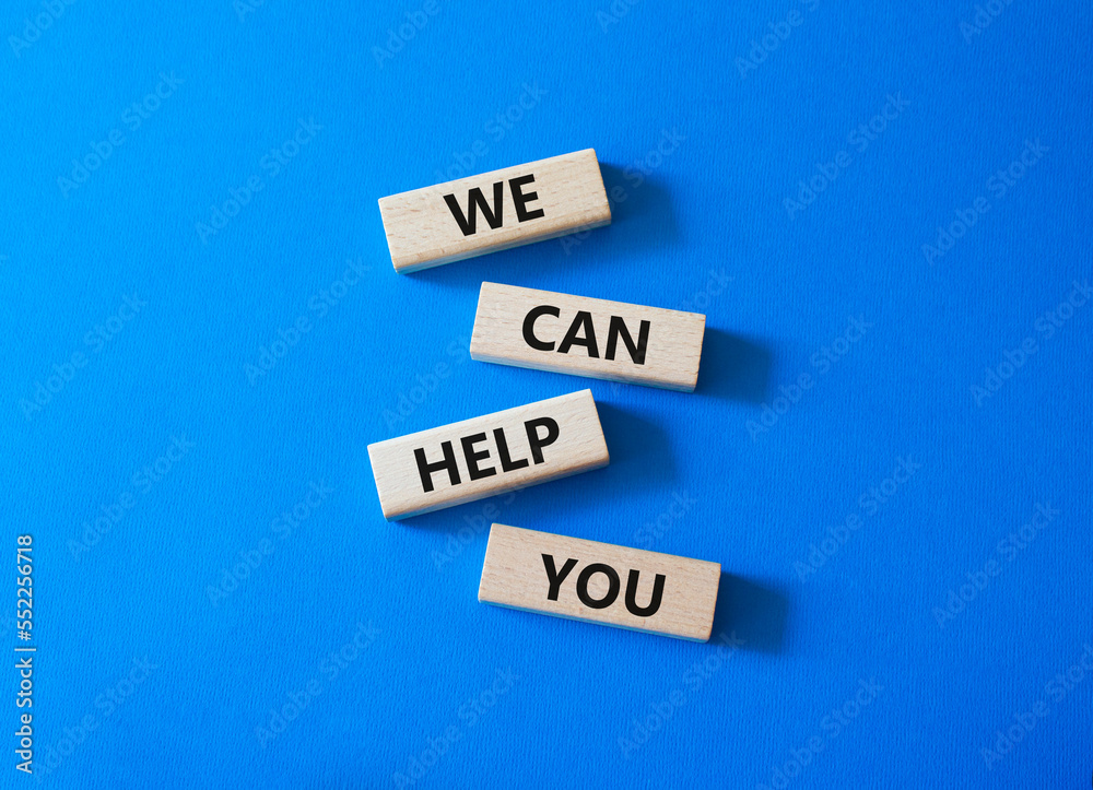 We can help you symbol. Concept words We can help you on wooden blocks ...