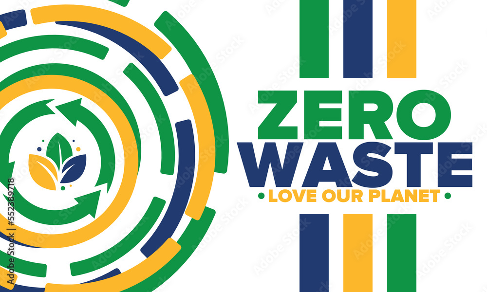 Zero Waste. Ecology poster. Refuse and Reduce. To Reuse and Recycle ...