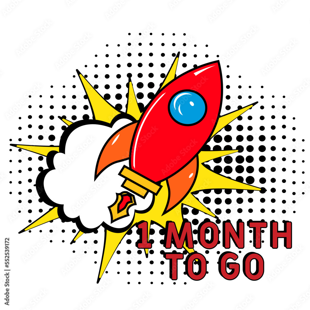 Comic book explosion with text 1 month to go, vector illustration ...