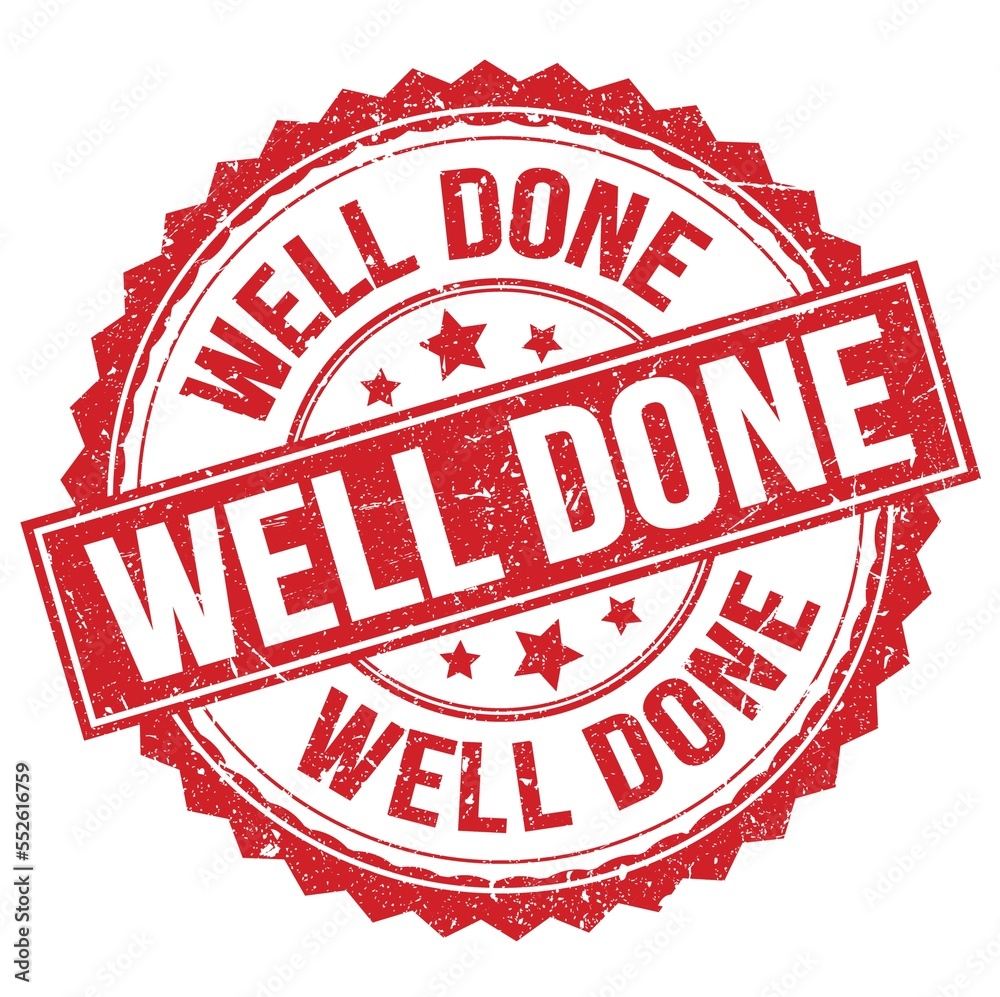 WELL DONE text on red round stamp sign Stock Illustration | Adobe Stock