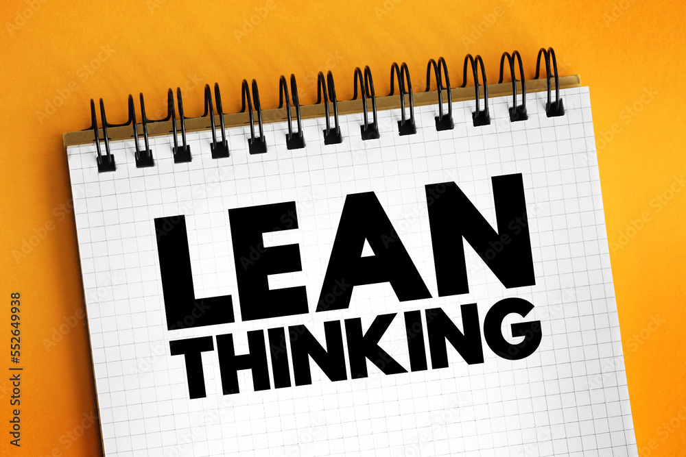 Lean thinking - transformational framework that aims to provide a new ...