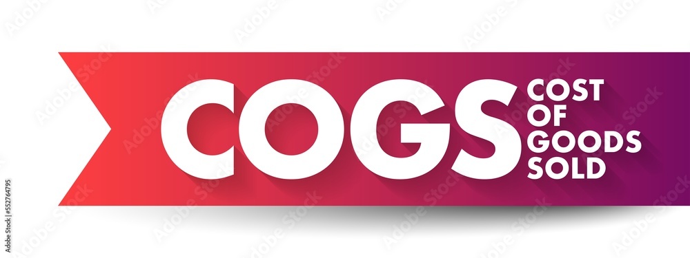 COGS Cost of Goods Sold - carrying value of goods sold during a ...