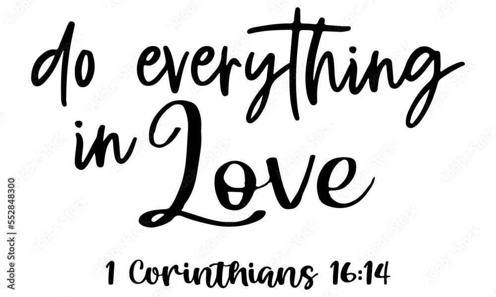 Do Everything in Love SVG, faith svg, bible verse svg, religious decor ...