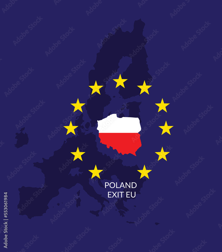 Polexit. Politycal graphic/ concept. Polish map/flag in star circle on ...
