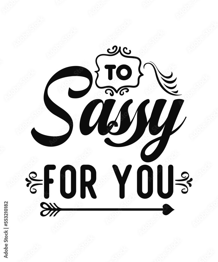 Sassy SVG Bundle Hand lettered, Sassy quote svg, Funny svg Bundle ...