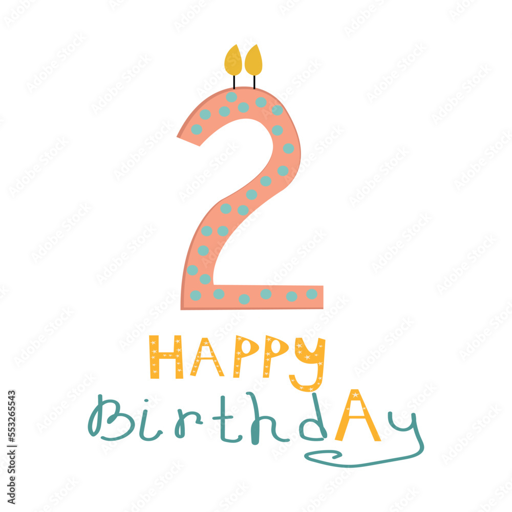 Happy second birthday. Cute background for 2 years old babies ...