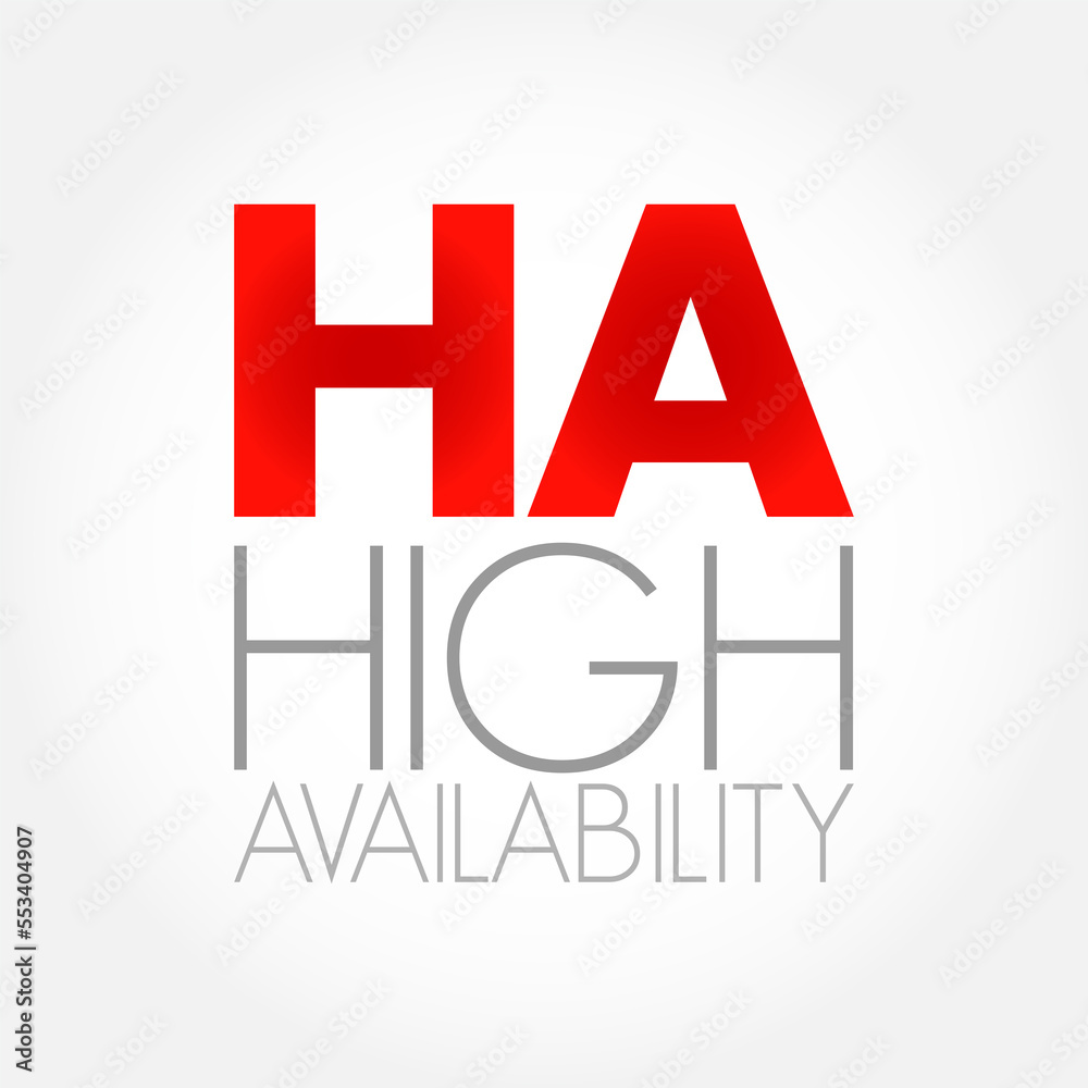 HA - High Availability is the ability of a system to operate ...
