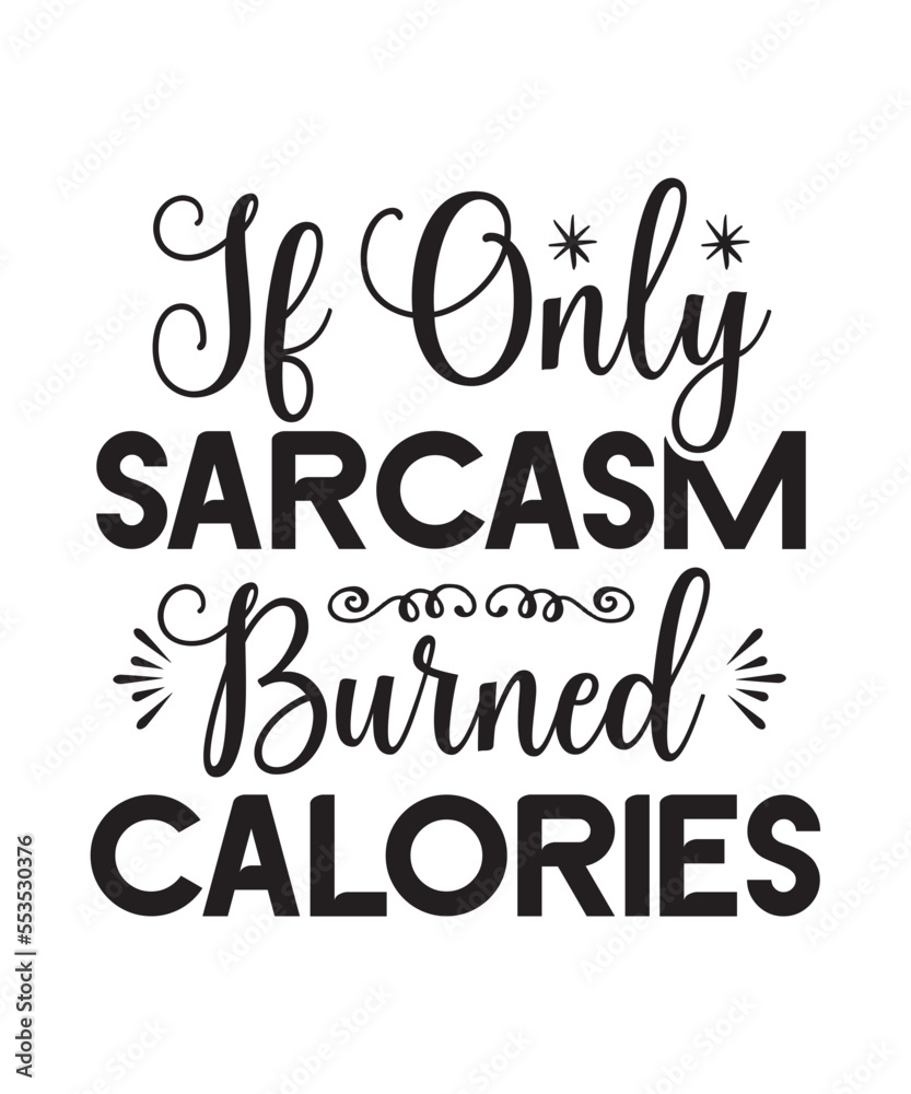 Sassy Svg Bundle Sassy Quotes Svg Funny Sarcastic Svg Bundle Sassy Sayings Svg Funny Quotes