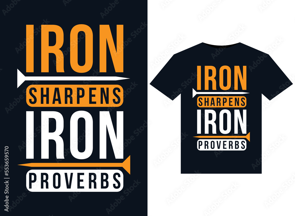 Iron Sharpens Iron Proverbs illustrations for print-ready T-Shirts ...