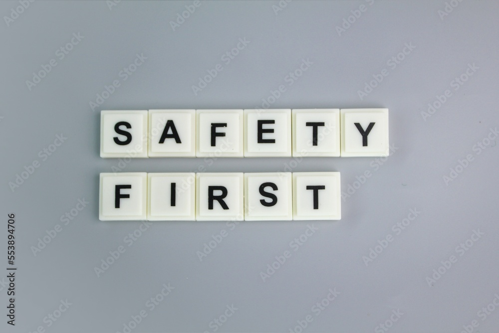 letters of the alphabet with the word safety first. the concept of ...