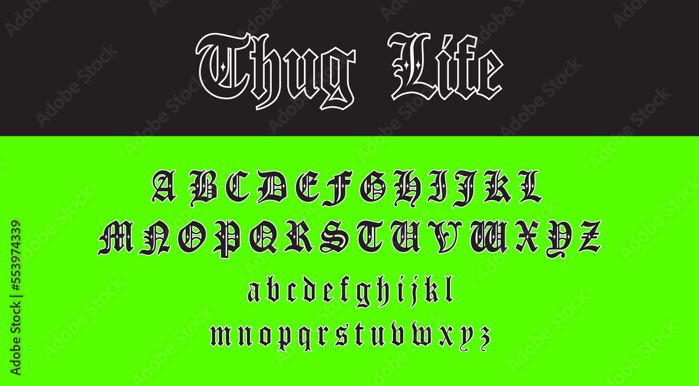 Thug Life Gothic 90's alphabet. Small and capital letters collection ...
