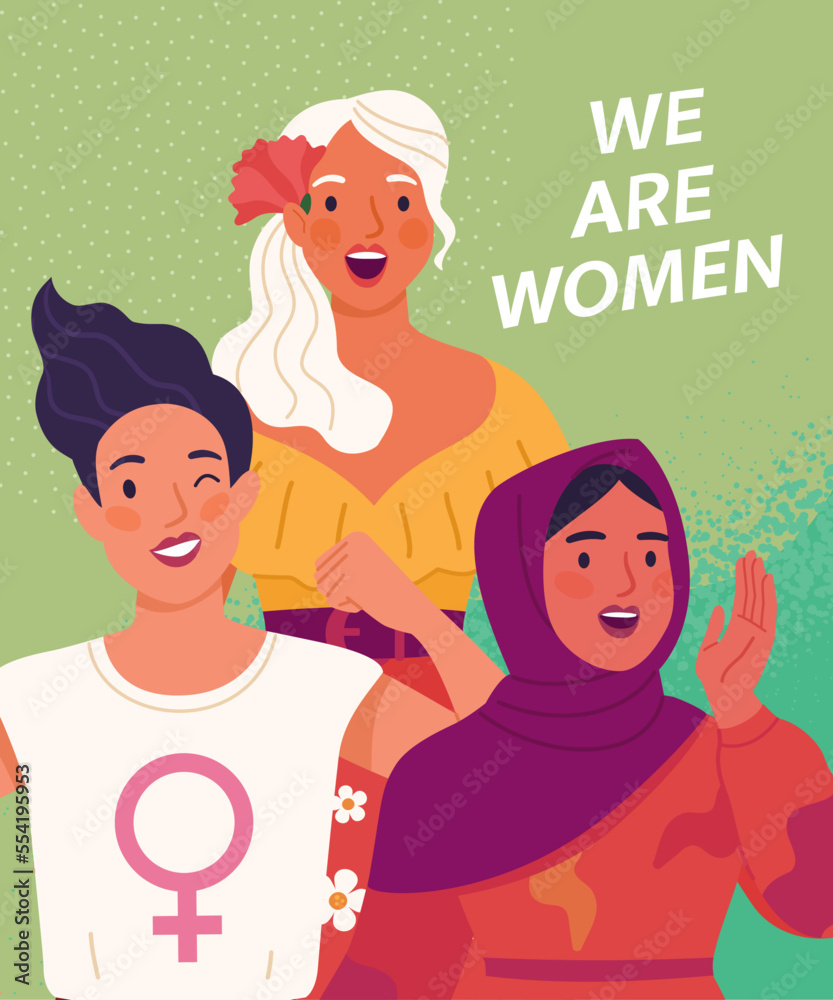 We Are Women. International women's Day concept. Vector cartoon ...