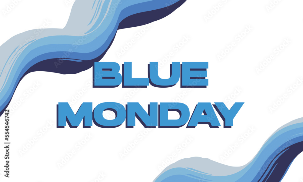 Happy blue monday with fluid wave isolated on white background. Vector ...