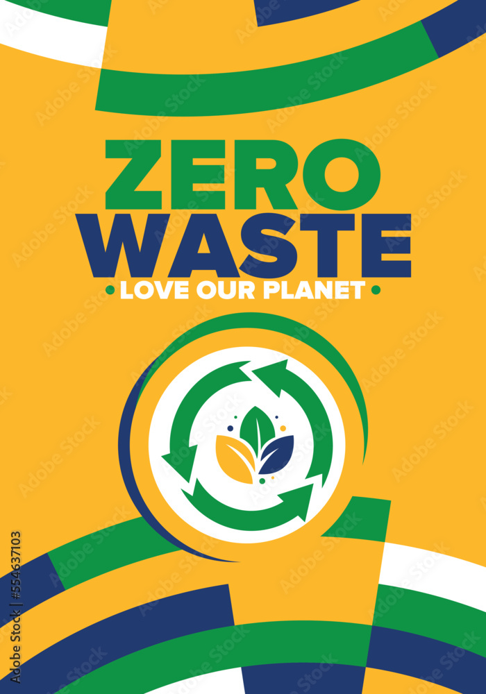 Zero Waste. Ecology poster. Refuse and Reduce. To Reuse and Recycle ...