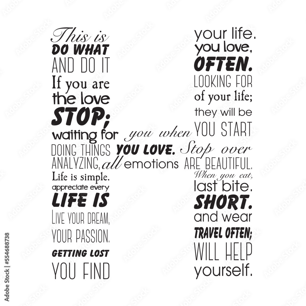 Letter "H" with different positive phrases isolated on white background ...