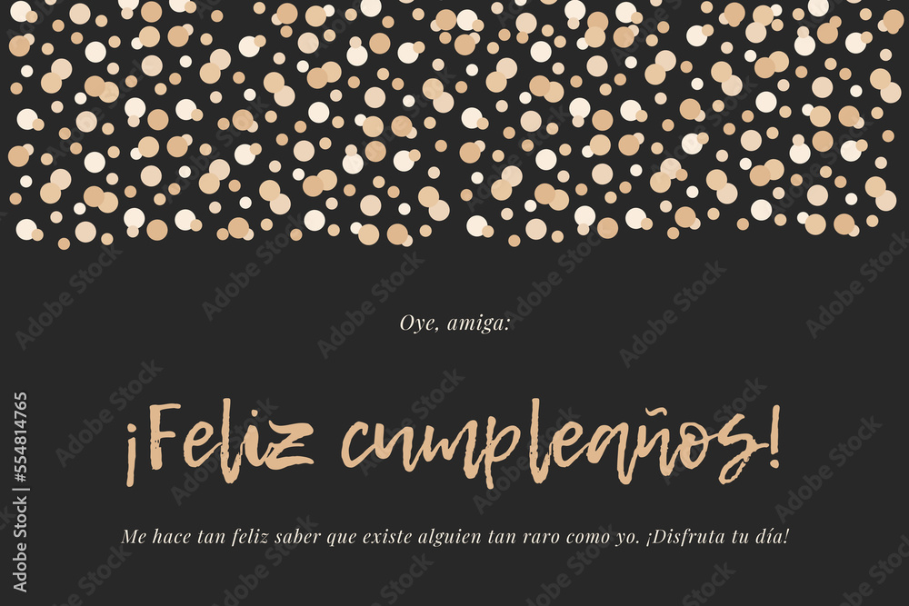 Oye, amiga, feliz cumpleaños - happy birthday greeting card in spanish ...