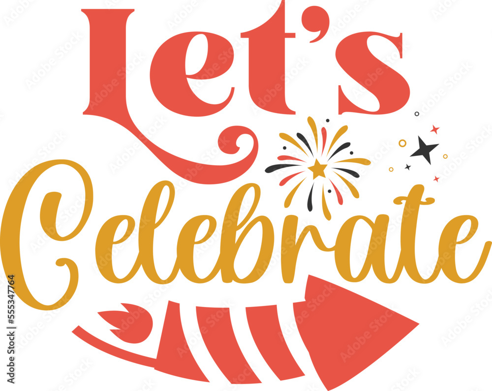 Let S Celebrate Stock Vector Adobe Stock