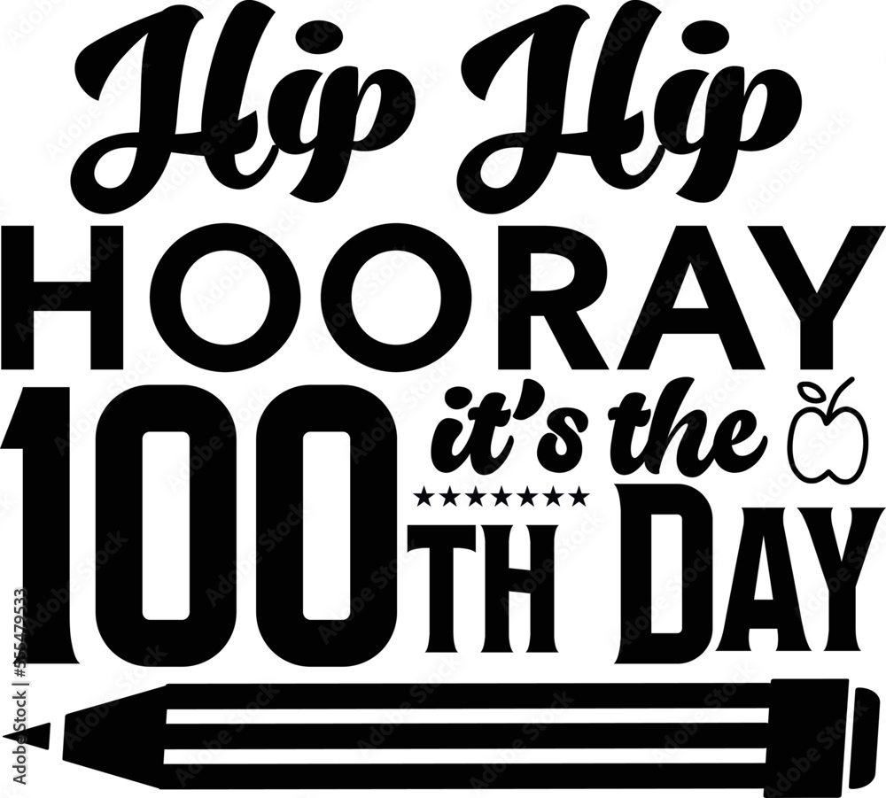 hip hip hooray it’s the 100th day Stock Vector | Adobe Stock