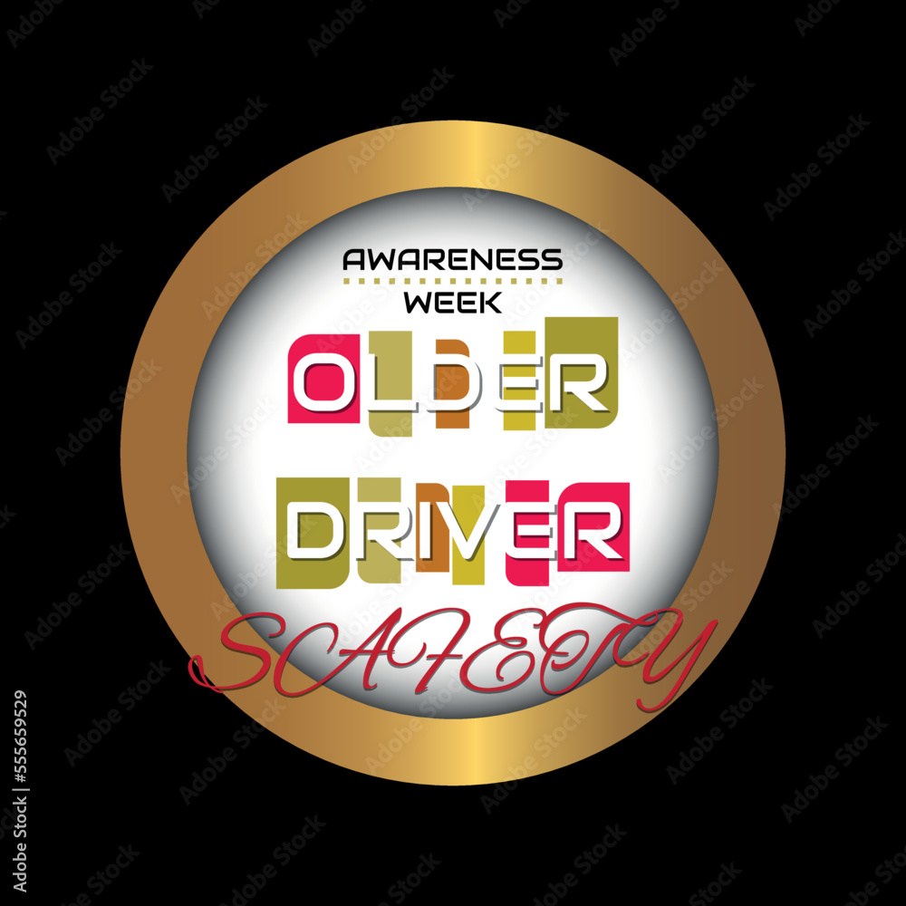 Older Driver Safety Awareness Week. Geometric design suitable for ...