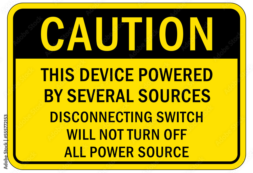 Electrical warning sign and labels this device is powered by several ...