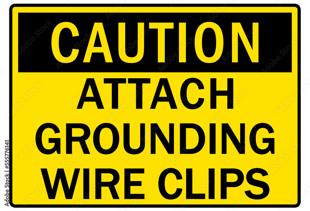 Electrical warning sign and labels attach ground wire clips Stock ...