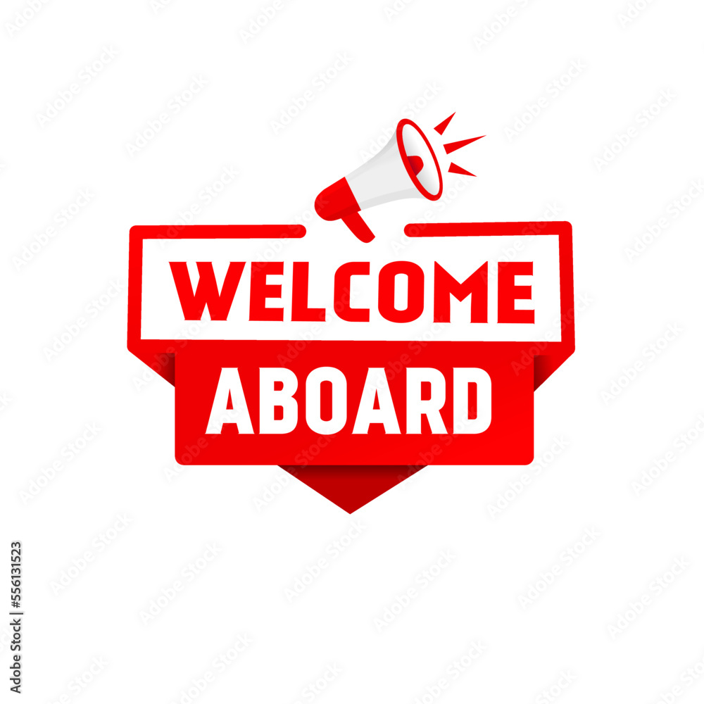 Welcome aboard banner with megaphone, vector illustration. Stock Vector ...