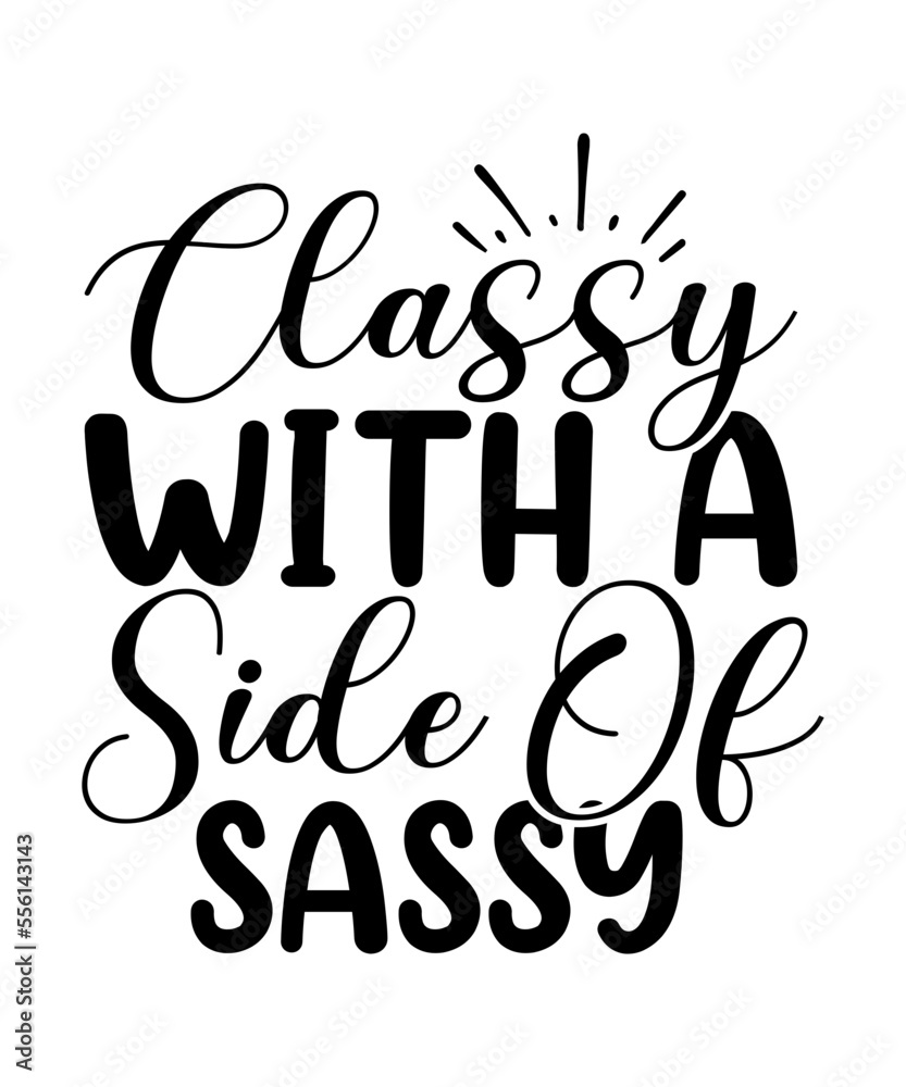 Sassy Svg Bundle Sassy Quotes Sassy Sayings Sassy Svg Sarcastic Svg Bundlesassy Svg Bundle