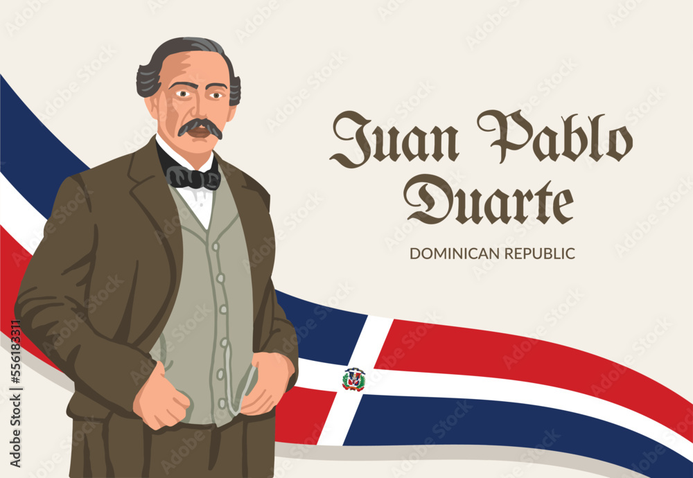 VECTORS. Editable banner of Juan Pablo Duarte, one of the founding ...