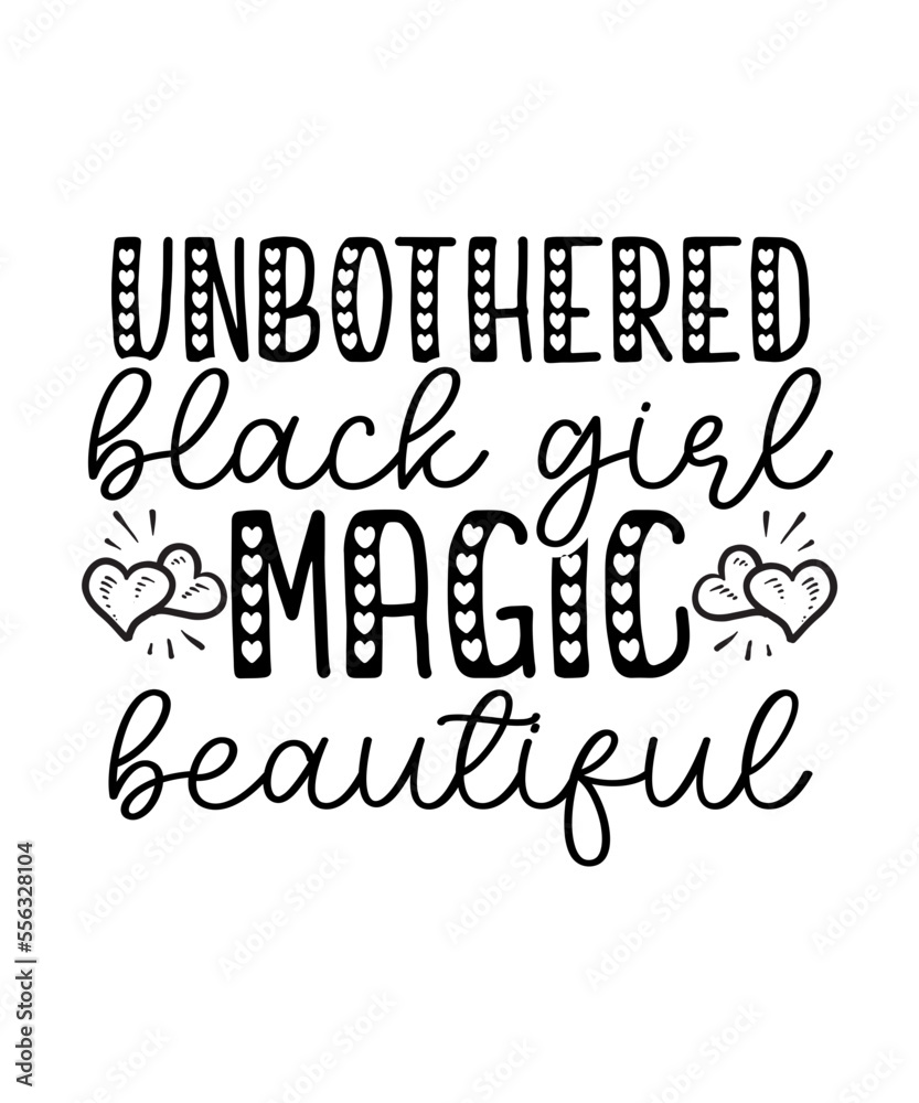 Unbothered Black Girl Magic Beautiful SVG Stock Vector | Adobe Stock