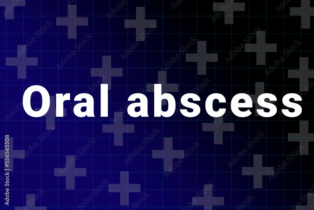 Oral abscess disease Illustration. Oral abscess title on medical ...
