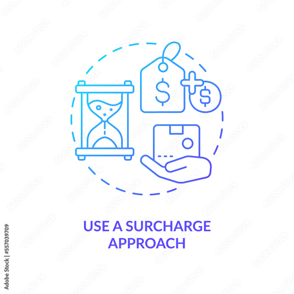 Use surcharge approach blue gradient concept icon. Extra fees. Strategy ...