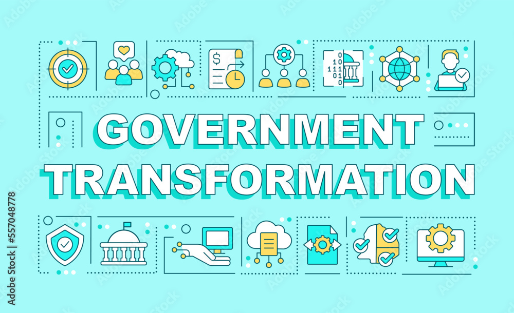 Government transformation word concepts turquoise banner. Infographics ...
