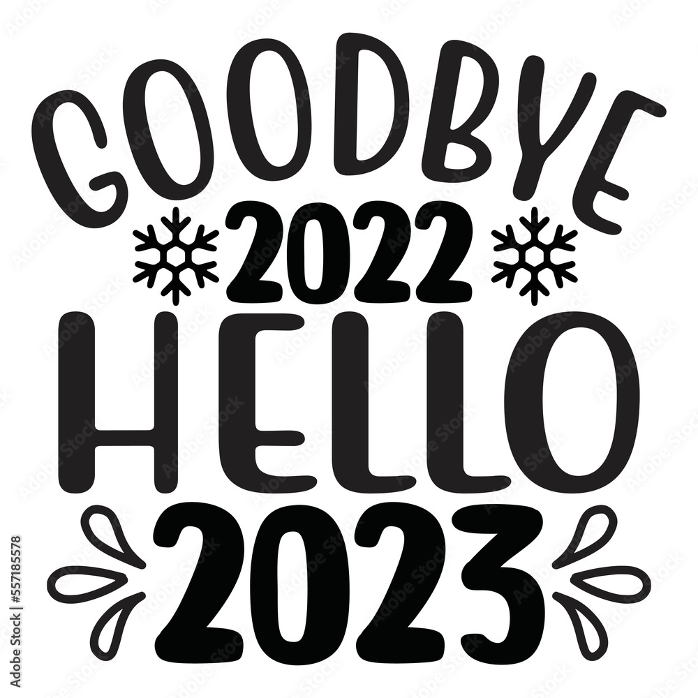 Goodbye 2022 Hello 2023 Stock Vector | Adobe Stock