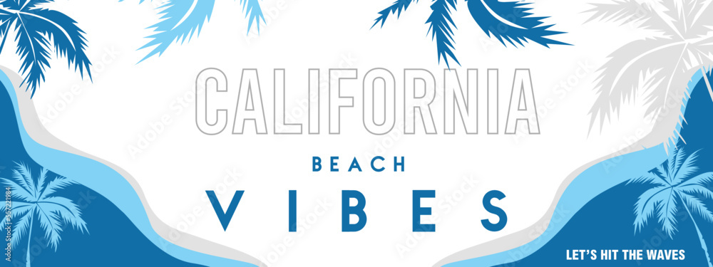 California Beach Vibes Banner Design white Blue Wave palm tree ...