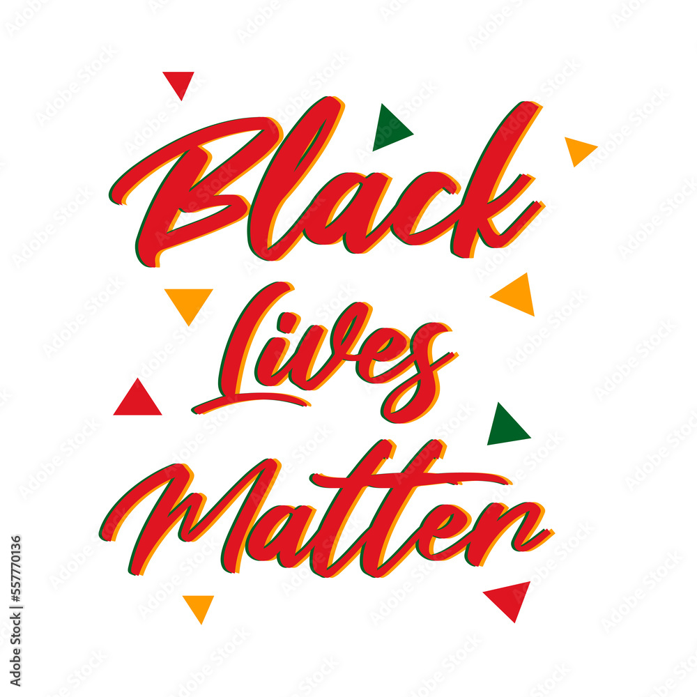 Black lives matters lettering, Support for equal rights of black people ...