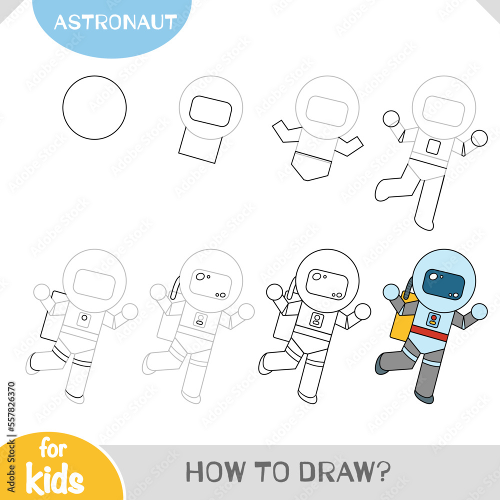 How to draw Astronaut for children. Step by step drawing tutorial Stock ...