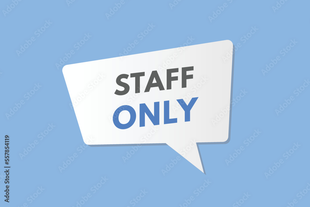 staff only text Button. staff only Sign Icon Label Sticker Web Buttons ... staff only text Button. staff only Sign Icon Label Sticker Web Buttons ...