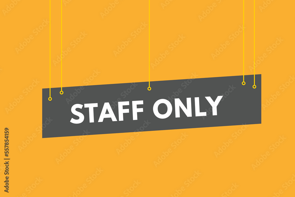 staff only text Button. staff only Sign Icon Label Sticker Web Buttons ...
