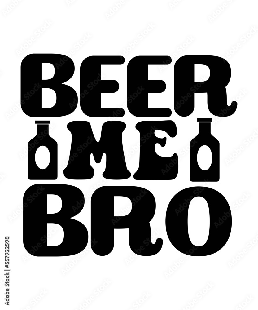Beer Svg Beer Quotes Svg Bundle Beer Glass Svg Alcohol Quotes Svg Png Dxf Eps Beer Svg File