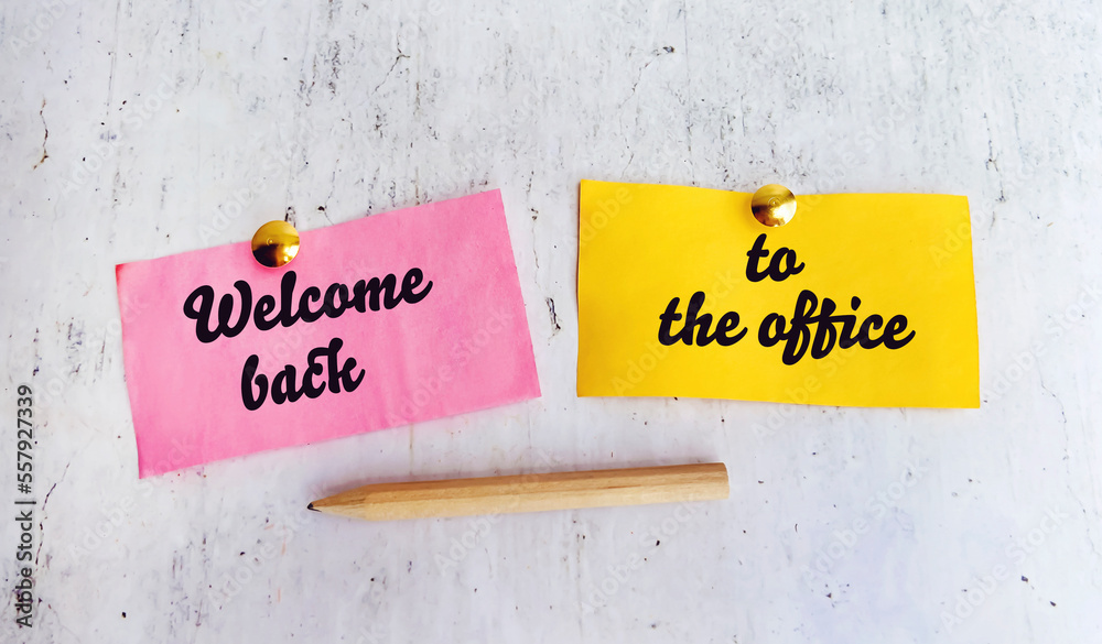 Welcome back to office Message Written on Paper Notes on Gray Textured ...